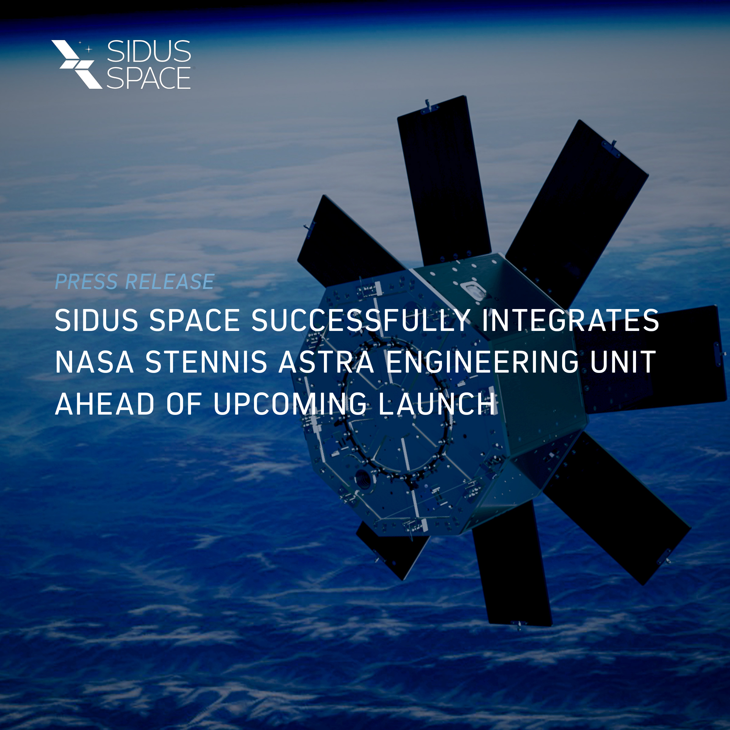 Sidus Space Successfully Integrates Nasa Stennis Astra Engineering Unit ...