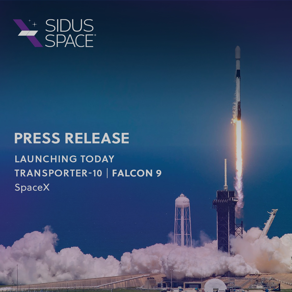 Sidus Space LizzieSat® To Launch Today, March 4, 2024 on SpaceX’s Transporter-10 Rideshare ...