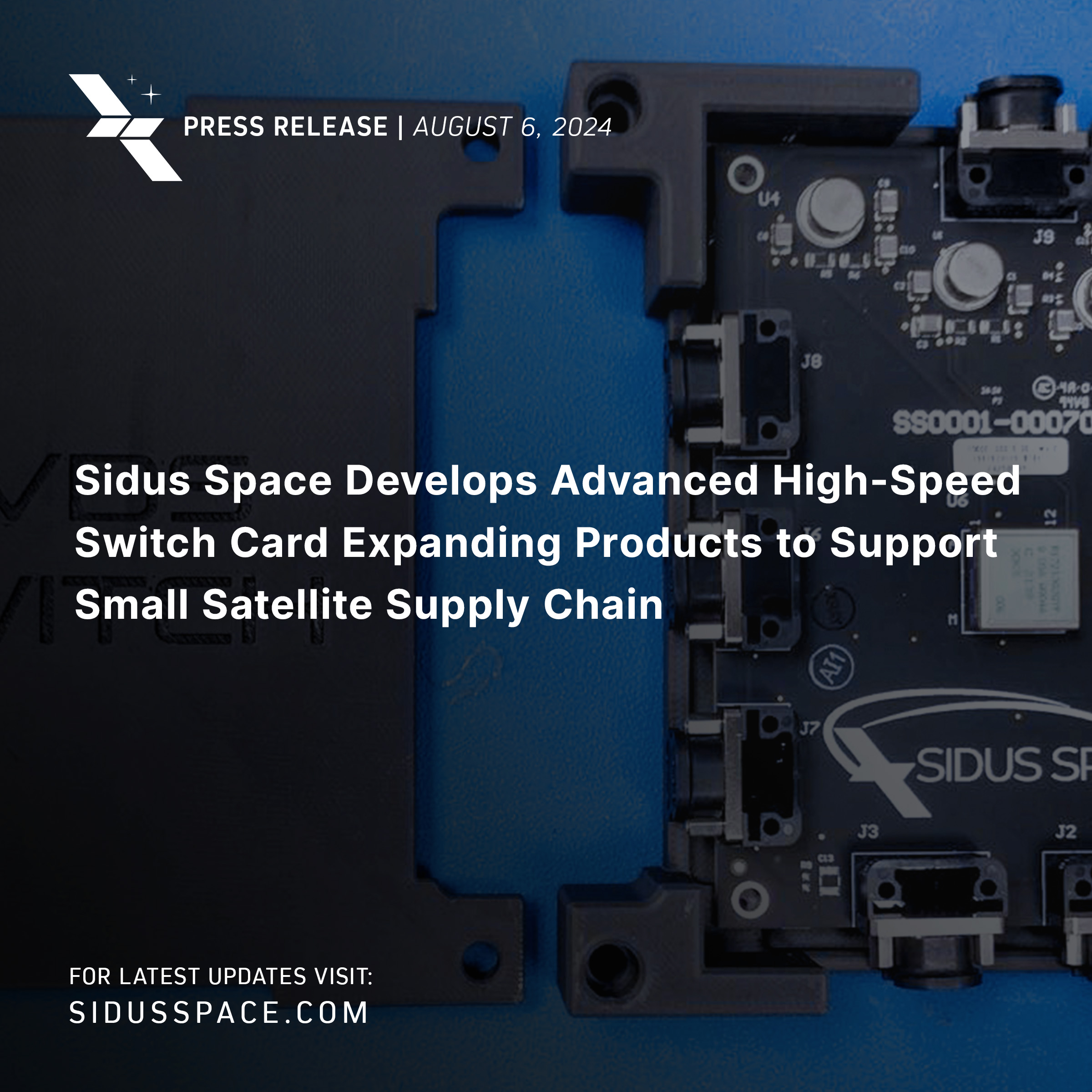 Sidus Space Develops Advanced High-Speed Switch Card Expanding Products ...