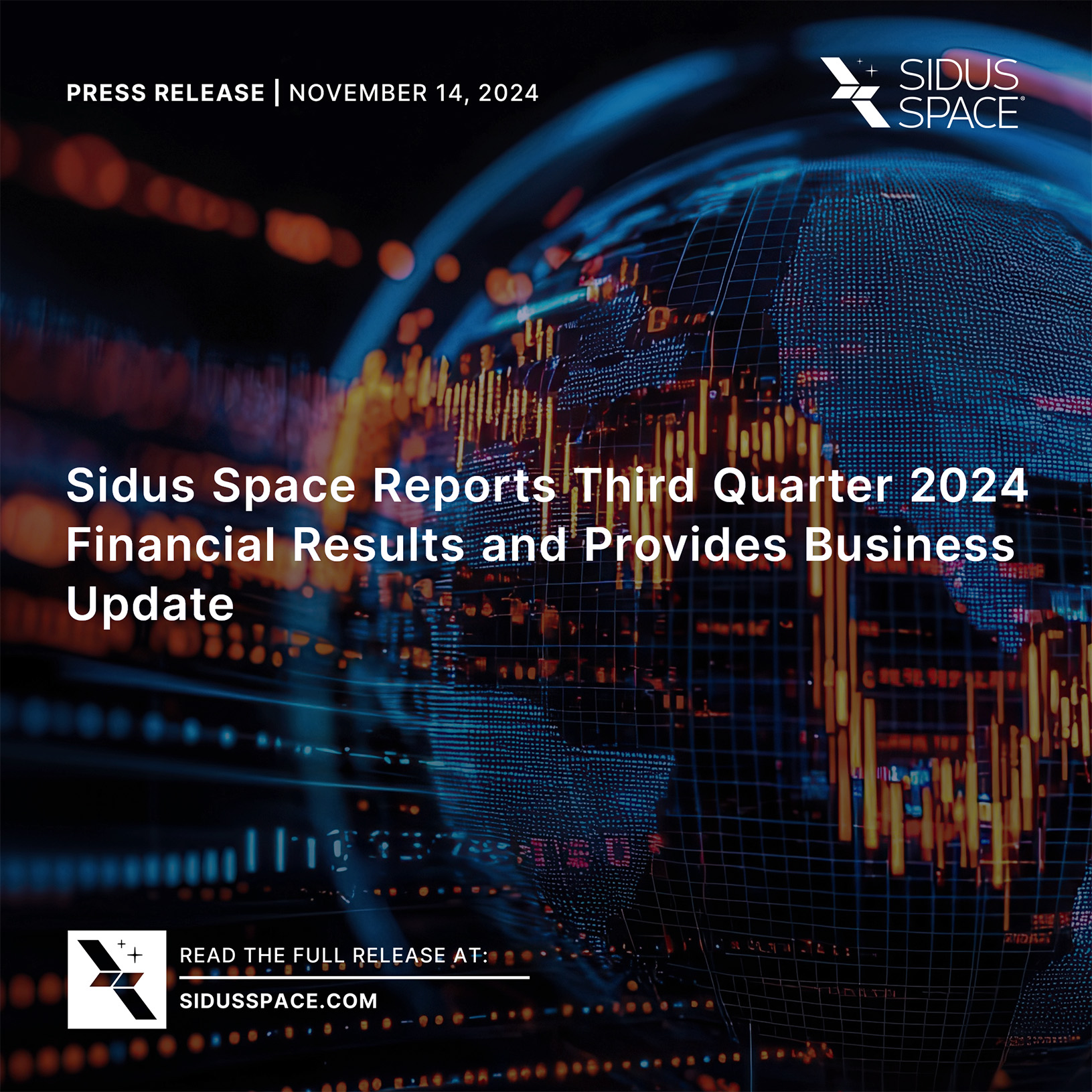 SIDUS SPACE REPORTS THIRD QUARTER 2024 FINANCIAL RESULTS AND PROVIDES BUSINESS UPDATE - Sidus Space